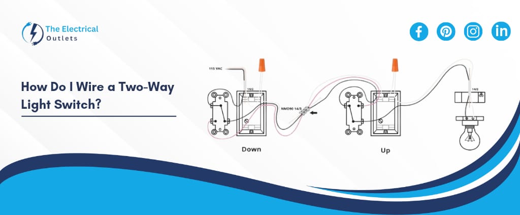How do I wire a 2-way light switch – The Electrical Outlets